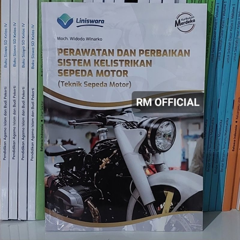 Jual Buku TSM - Perawatan dan Perbaikan Sistem Kelistrikan Sepeda Motor (Teknik Sepeda Motor ...