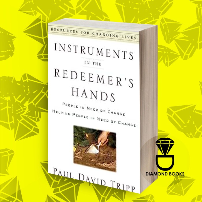 Jual Instruments in the Redeemer's Hands: People in Need of Change ... Jual Instruments in the Redeemer's Hands: People in Need of Change ...