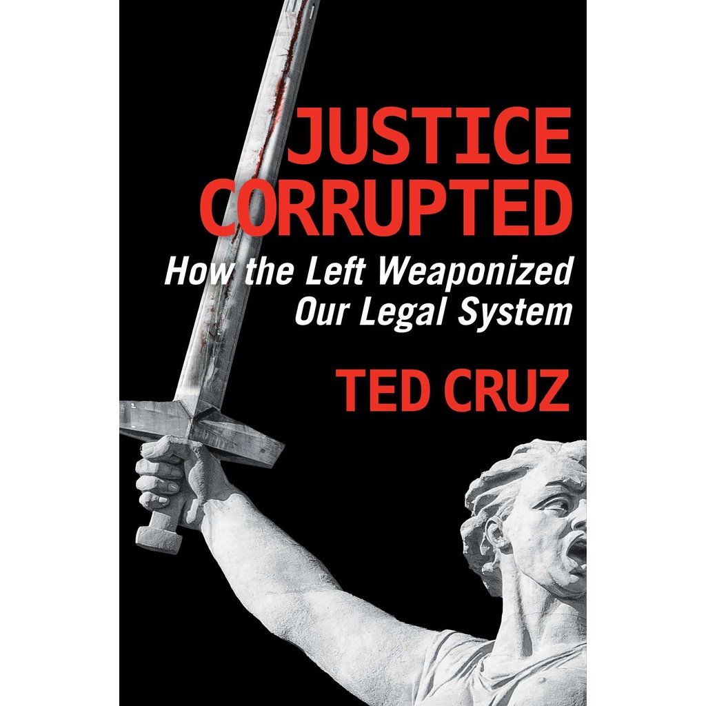 Jual Buku Justice Corrupted: How the Left Weaponized Our Legal System ...