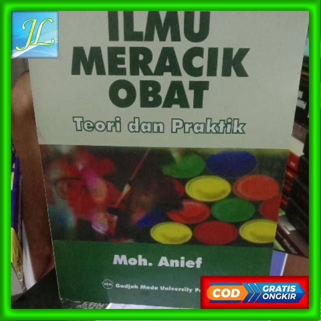 Jual ILMU MERACIK OBAT TEORI DAN PRAKTIK MOH. ANIEF | Shopee Indonesia