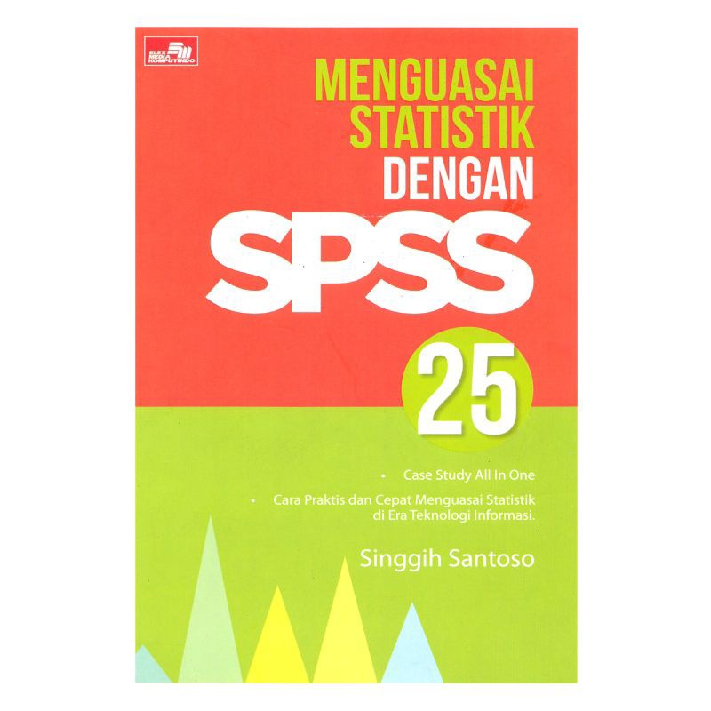 Jual Menguasai statistik dengan SPSS 25 by Singgih Santoso | Shopee Indonesia