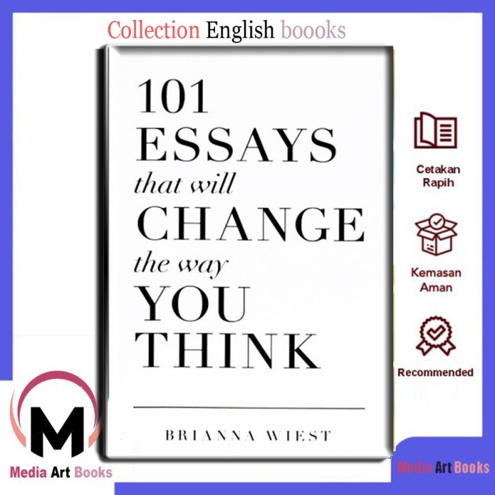 Jual 101 Essays That Will Change The Way You Think -Brianna Wiest ...