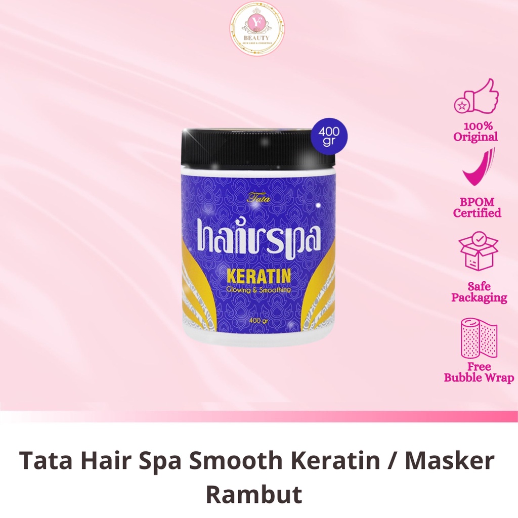 Jual YF BEAUTY Tata Hair Spa Smooth Keratin / Masker Rambut 400gr (Hsk ...