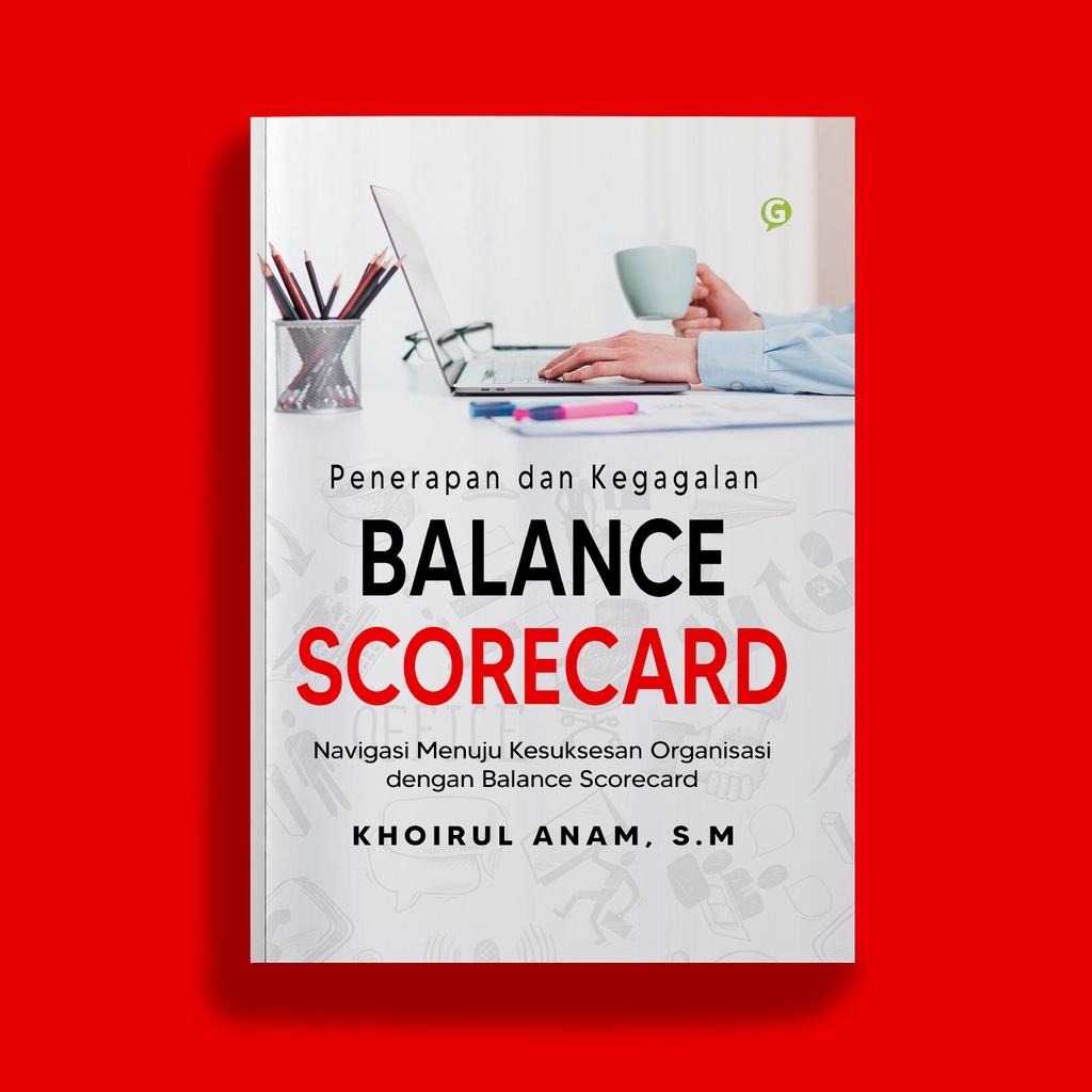 Jual Buku Penerapan dan Kegagalan Balance Scorecard - Guepedia | Shopee ...