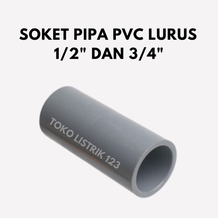 Jual Sok Pipa PVC Lurus 1/2" 3/4" inci Fitting Sambungan Socket Pipa ...