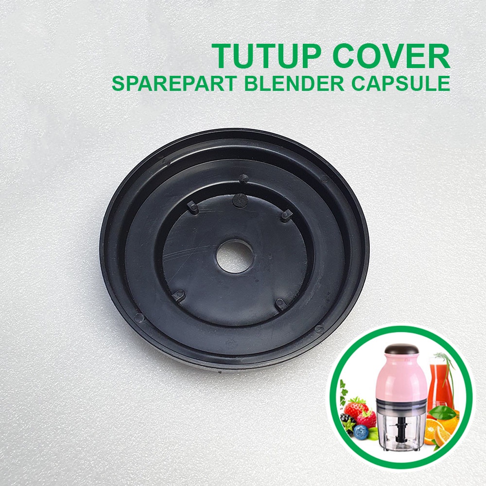 Jual Sparepart Tutup Cover Blender Capsule Cutter Quatre Blade | Shopee ...