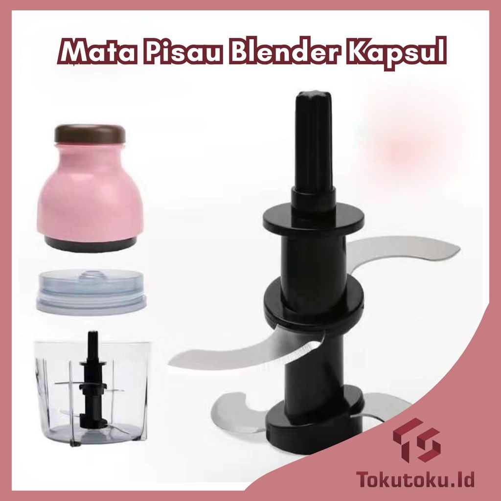 Jual Mata Pisau Blender Kapsul Tajam Cutter Blender Juicer Capsule ...