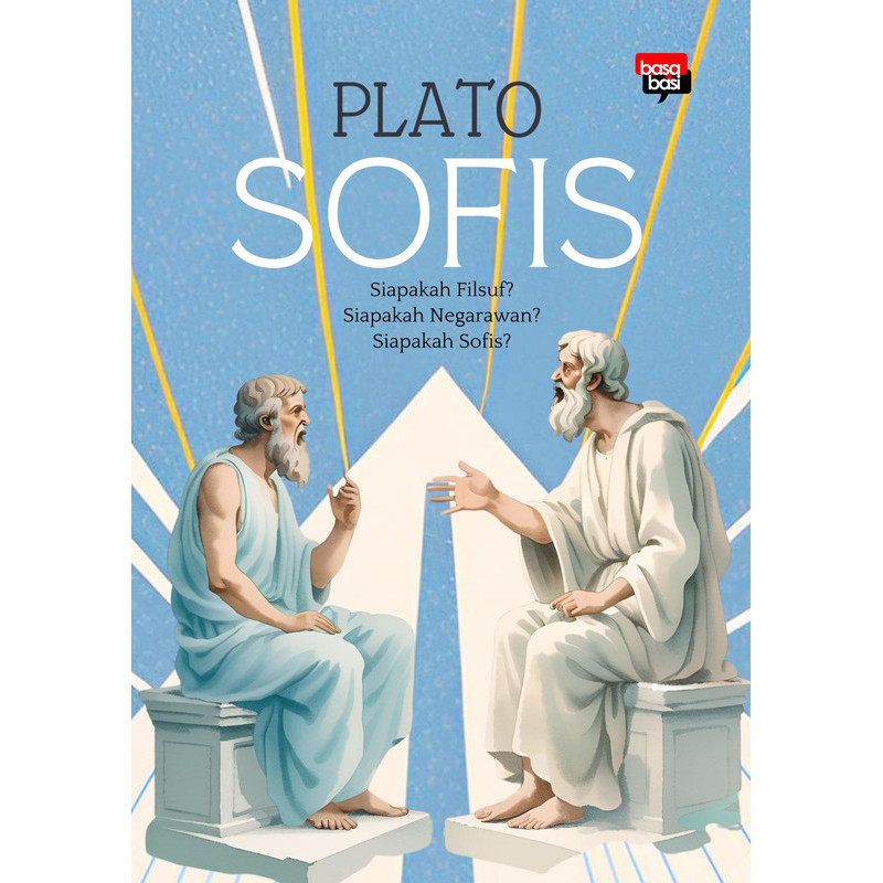 Jual Sofis; Siapakah Filsuf, Siapakah Negarawan, Siapakah Sofis - Plato ...