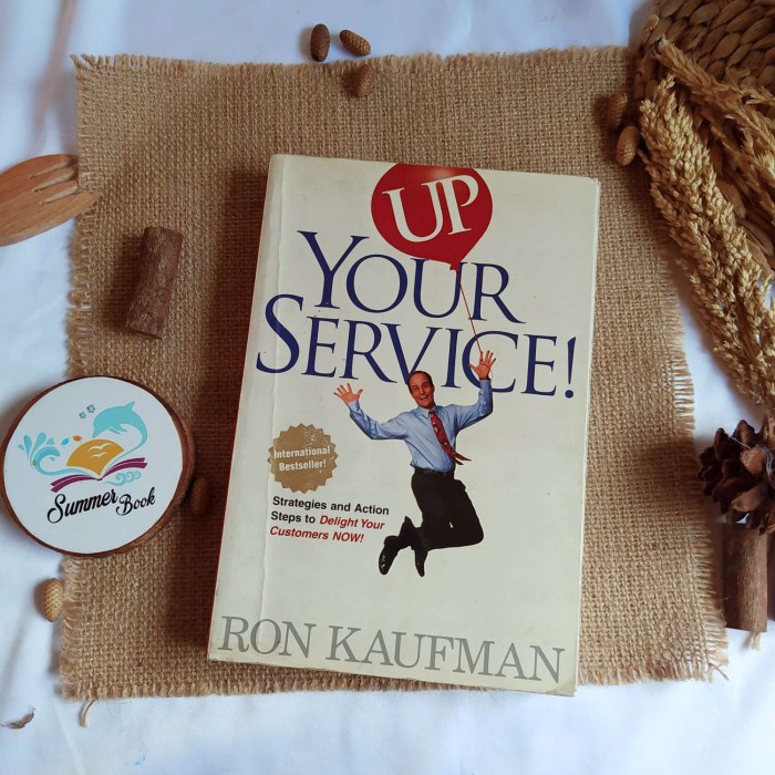 Jual UP YOUR SERVICE - RON KAUFMAN original | Shopee Indonesia