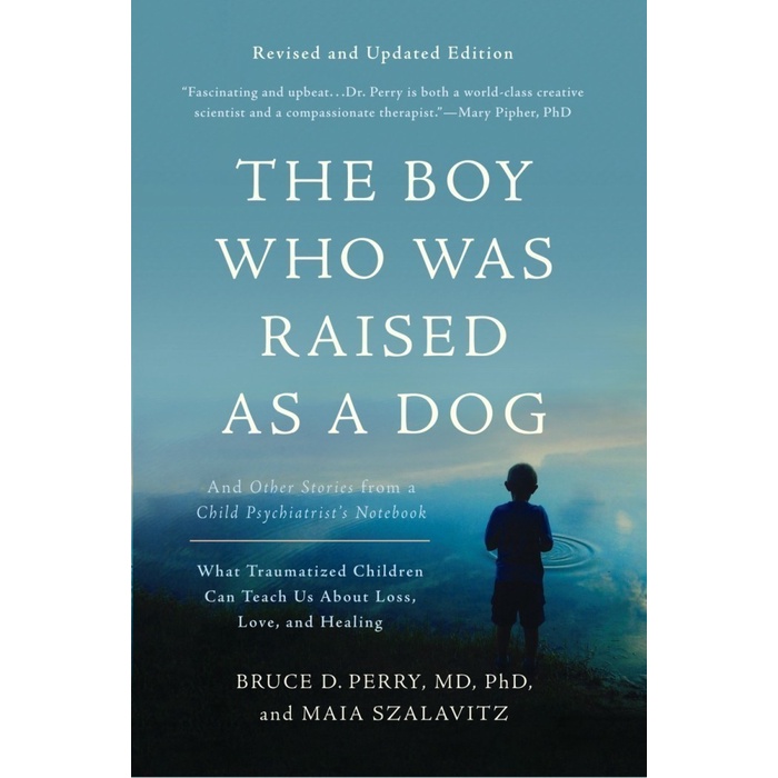 Jual Bruce D. Perry, MD, Phd - The Boy Who Was Raised as a Dog | Shopee ...