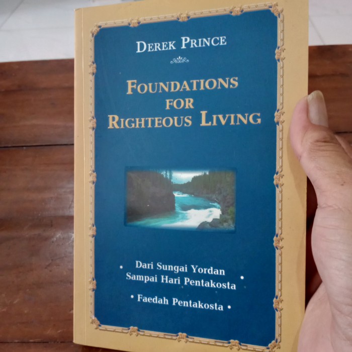 Jual FOUNDATIONS FOR RIGHTEOUS LIVING-DEREK PRINCE-faedah pentakosta J1 ...