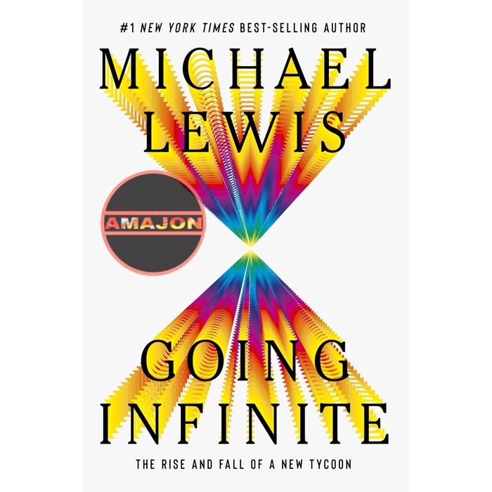 Jual Buku Going Infinite: The Rise and Fall of a New by Michael Lewis ...