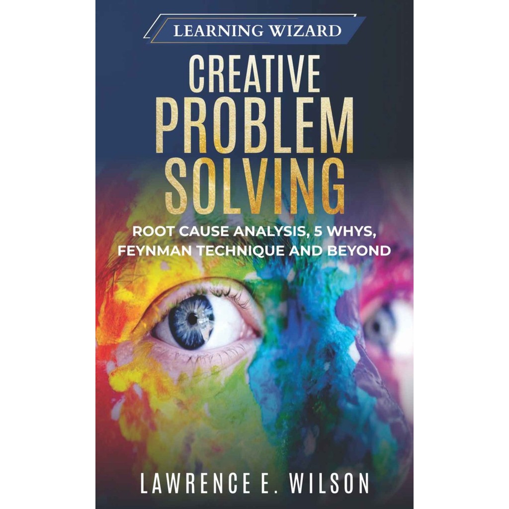 Jual BuKu Creative Problem Solving_ Root Cause Analysis, 5 Whys ...