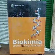 Jual Biokimia Struktur & Fungsi Biomolekul - Yohanis Ngili | Shopee Indonesia
