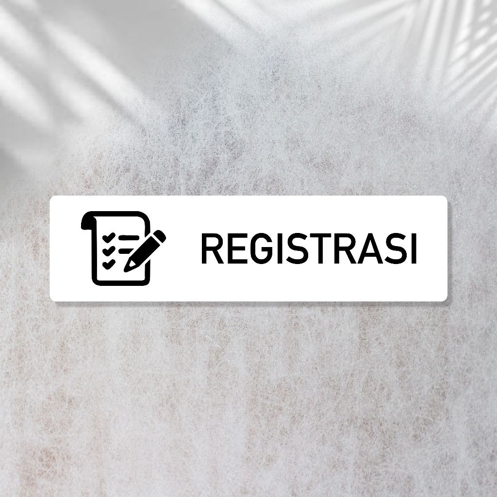 Jual Sign Acrylic Registrasi | Papan tanda akrilik Penunjuk Registrasi ...