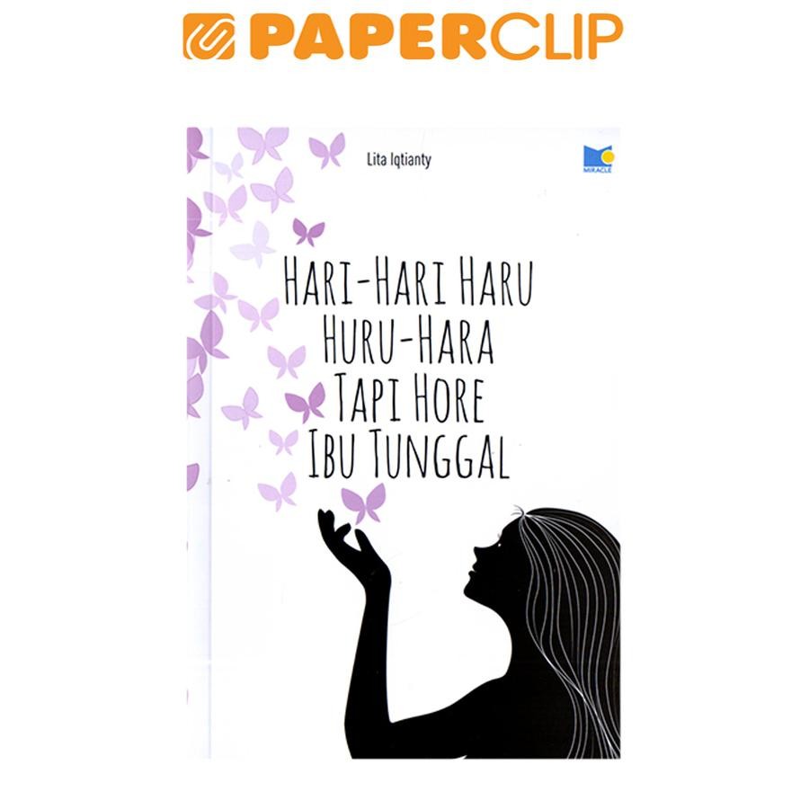 Jual HARI-HARI HARU HURU-HARA TAPI HORE IBU TUNGGAL | Shopee Indonesia