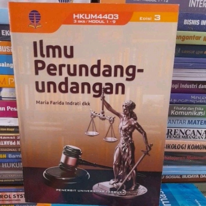 Jual buku ilmu perundang-undangan HKUM4403 edisi 3 by Prof. Dr. Maria Farida Indrati. S.H., M.H ...