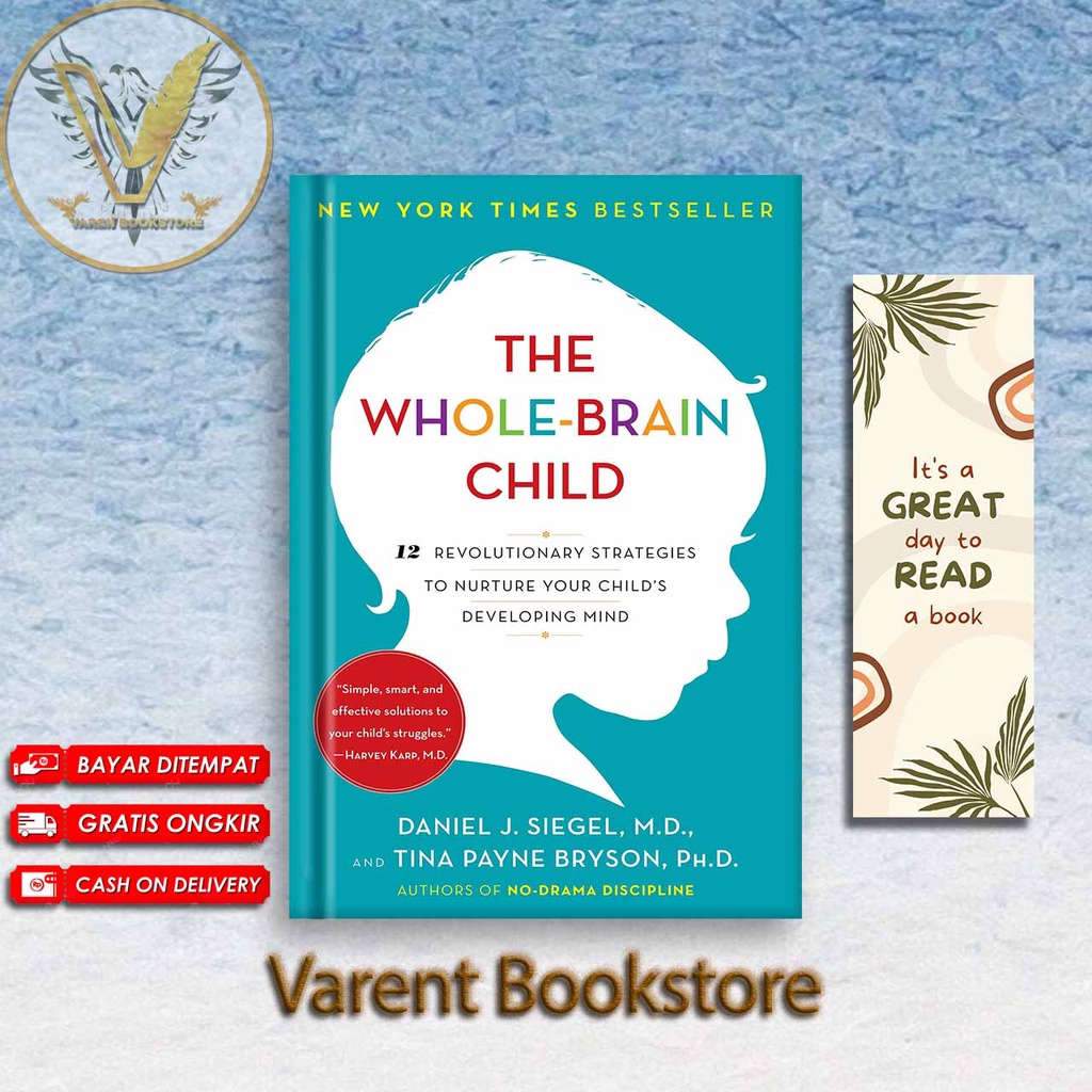 Jual The Whole Brain Child - Daniel J Siegel And Tina Payne Bryson ...