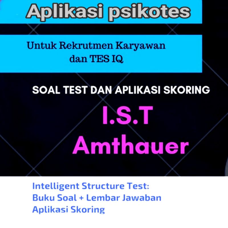 Jual Alat Tes Psikologi IST dan CFIT Aplikasi Skoring İST/CFIT untuk ...