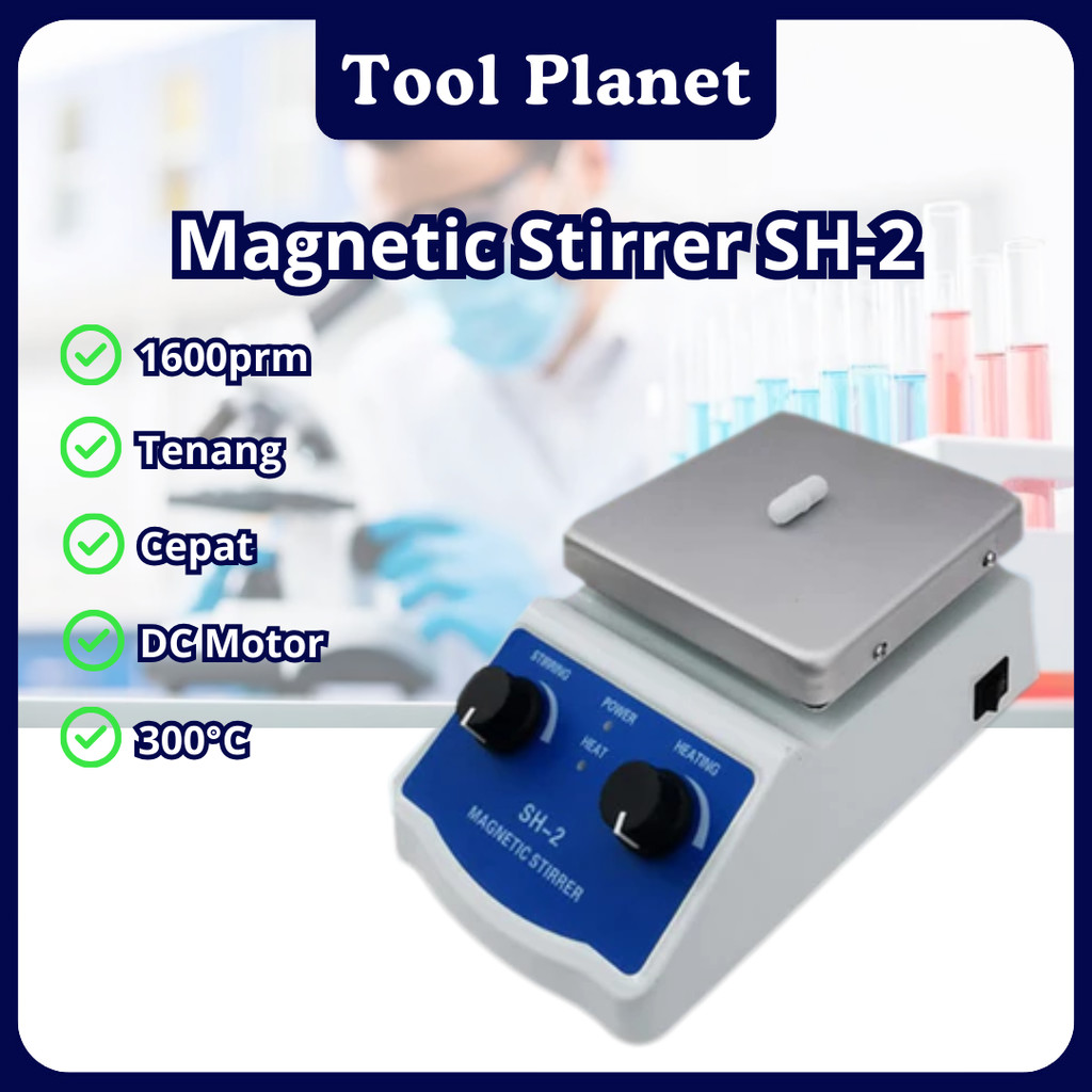 Jual Tool Planet⚡Garansi 1 Tahun⚡Hot Plate Magnetic Stirrer SH-2 Magnet ...