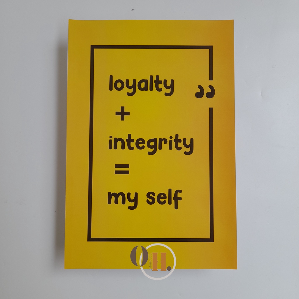 Jual Poster Loyalty + Integrity = My Self - Poster Quotes - Poster ...