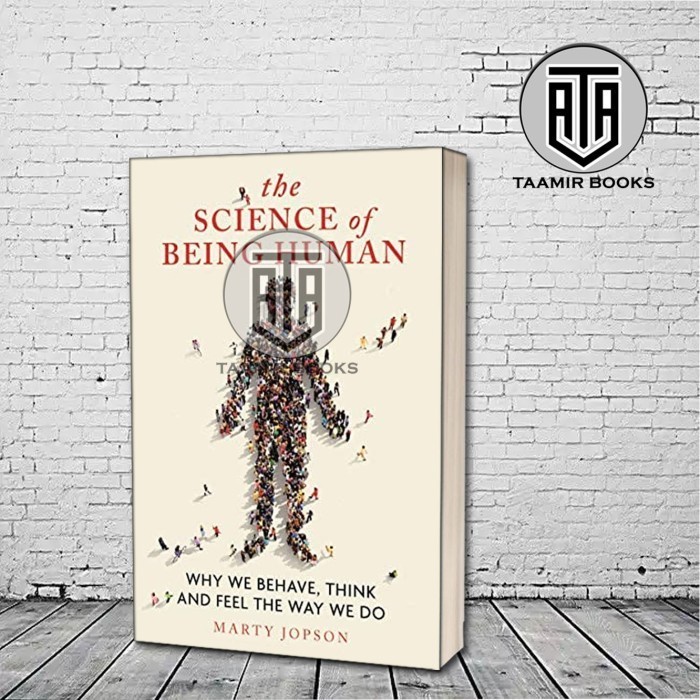 Jual The Science of Being Human : Why We Behave by Marty Jopson ...