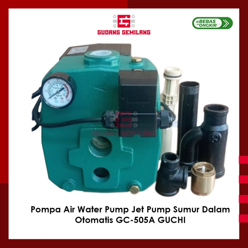 Jual Pompa Air Water Pump Jet Pump Sumur Dalam Otomatis GC-505A GUCHI ...