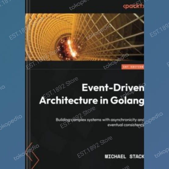 Jual Buku Event-Driven Architecture in Golang | Shopee Indonesia Jual Buku Event-Driven Architecture in Golang | Shopee Indonesia