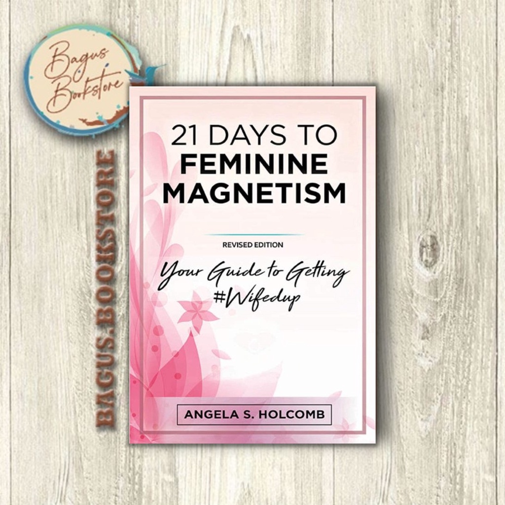 Jual 21 Days to Feminine Magnetism - Angela S. Holcomb (English ...