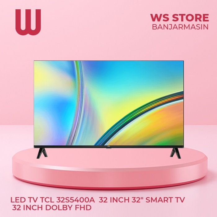 Jual LED TV TCL 32S5400A 32 INCH 32" SMART TV 32 INCH DOLBY FHD ...