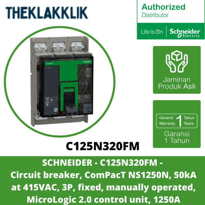 Jual KLAK99 SCHNEIDER - C125N320FM - Circuit breaker, ComPacT NS1250N, 50kA at 415VAC, 3P, fixed ...