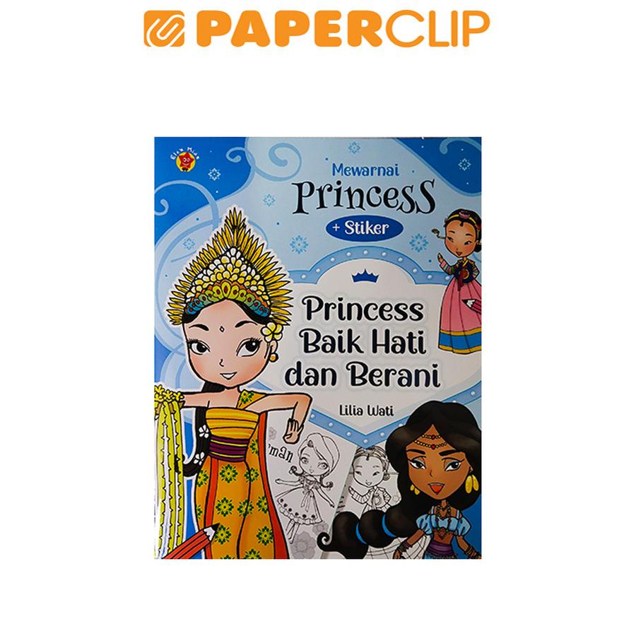 Jual BUKU MEWARNAI PRINCESS+STIKER : PRINCESS BAIK HATI DAN BERANI ...