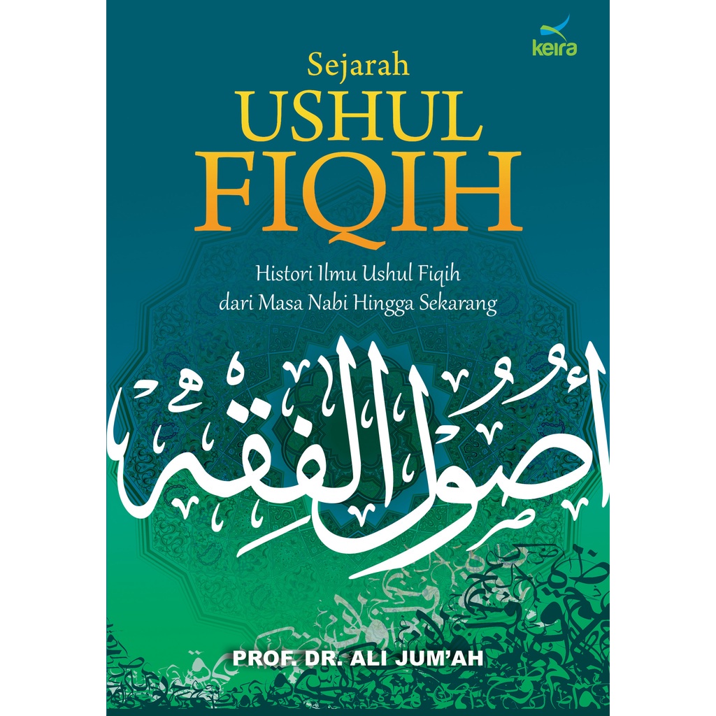 Jual Seduh Sufi - Sejarah Ushul Fiqih; Histori Ilmu Ushul Fiqih Dari ...