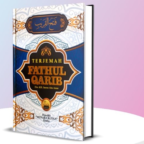 Jual FATHUL QORIB TERJEMAH HARD COVER Terjemah Fathul Qorib 2 Bahasa - Kitab Terjemah Fathul ...