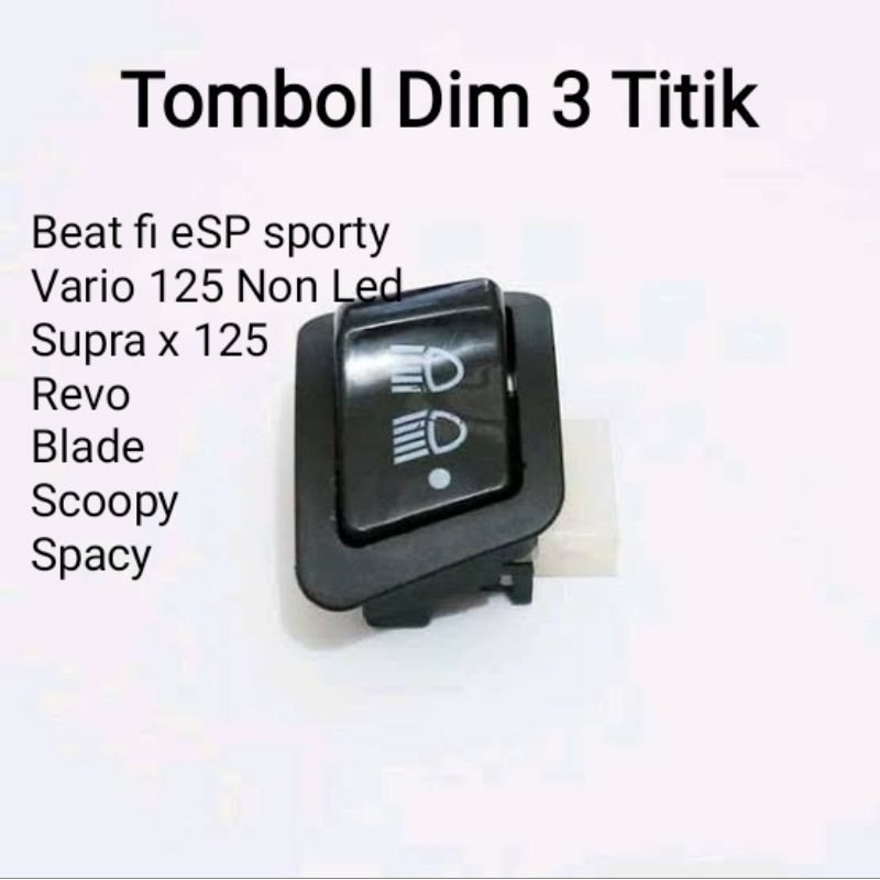 Jual Tombol Saklar Dim 3 Titik Motor Beat Vario Supra Blade Revo Scoopy ...