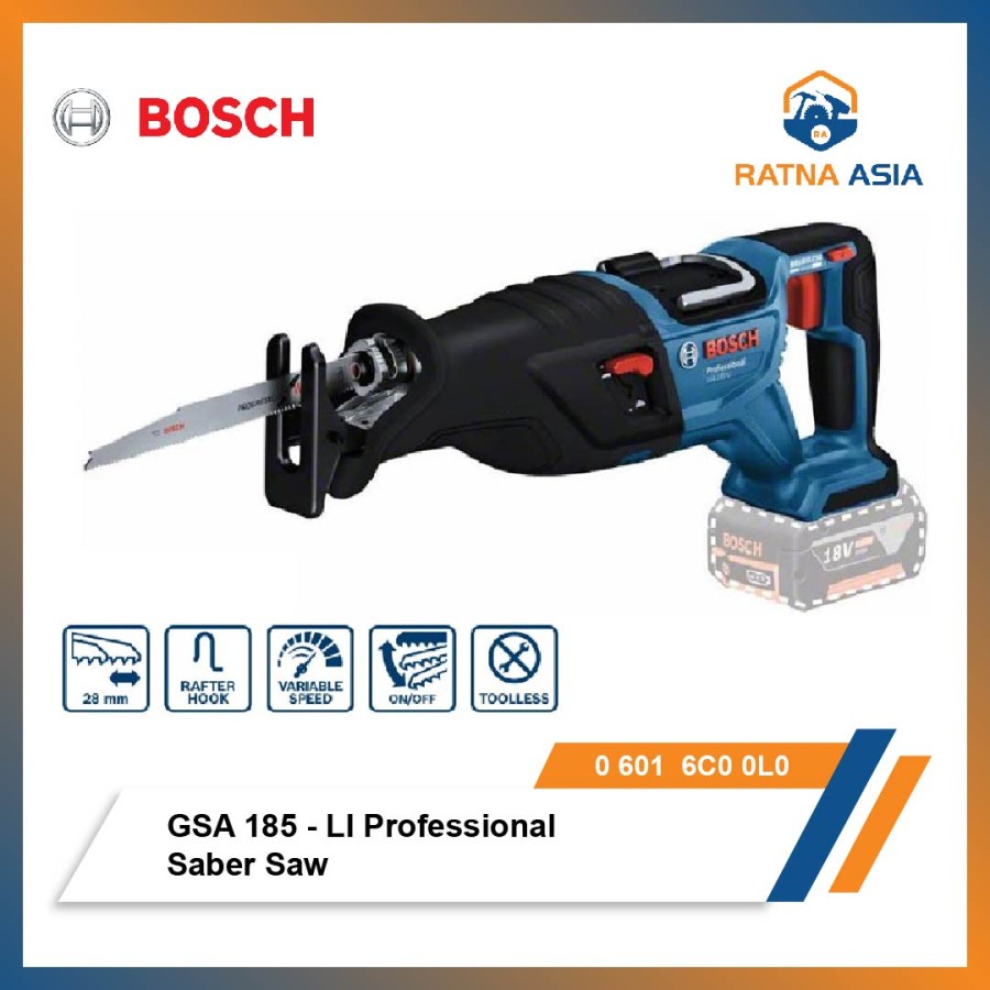Jual BOSCH GSA 185-LI Professional Cordless Reciprocating Saw 18V (Unit ...
