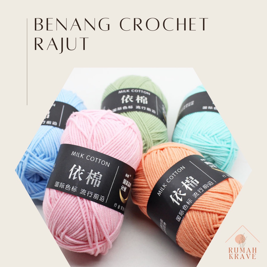 Jual RUMAH KRAVE - (Part 2) 50gr Benang Crochet Rajut Milk Cotton Yarn ...