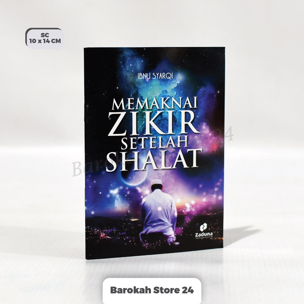 Jual Memaknai Zikir Setelah Shalat Penerbit Zaduna Buku Dzikir Setelah ...