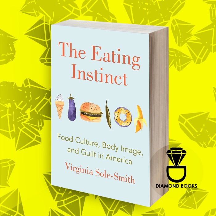 Jual The Eating Instinct: Food Culture, Body Image, and Guilt in ...