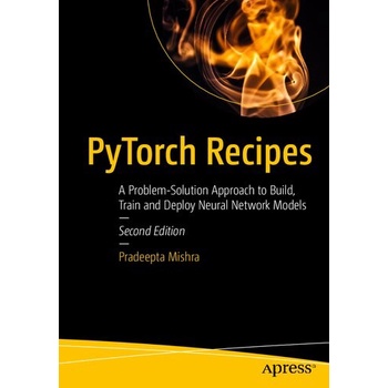 Jual Buku PyTorch Recipes: A Problem-Solution Approach to Build | Shopee Indonesia