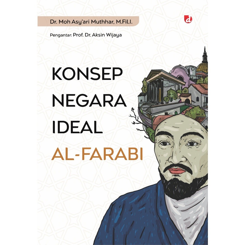 Jual [ORI] Buku Konsep Negara Ideal Al-Farabi - Dr. Moh Asy’ari Muthhar | Shopee Indonesia