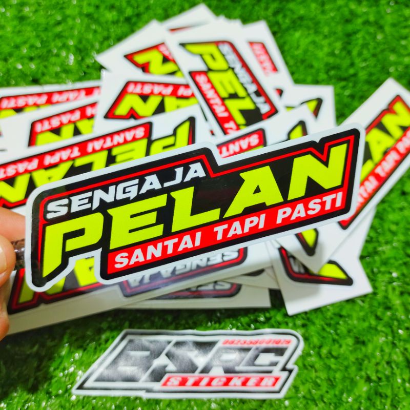 Jual sticker sengaja pelan / stiker sengaja pelan santai tapi pasti ...