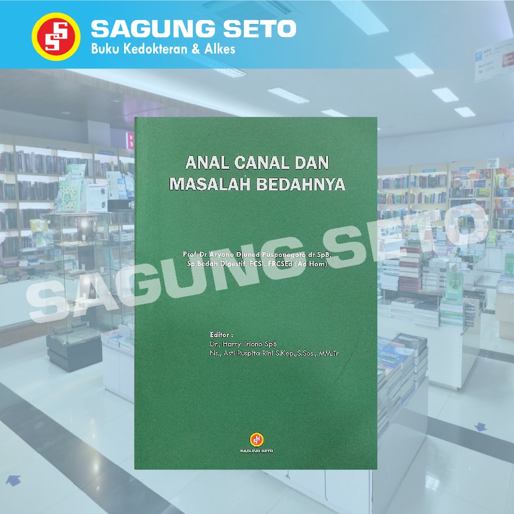 Jual BUKU ANAL CANAL DAN MASALAH BEDAHNYA - PROF DR ARYONO DJUNED / BUKU BEDAH / PROF ARYO ...