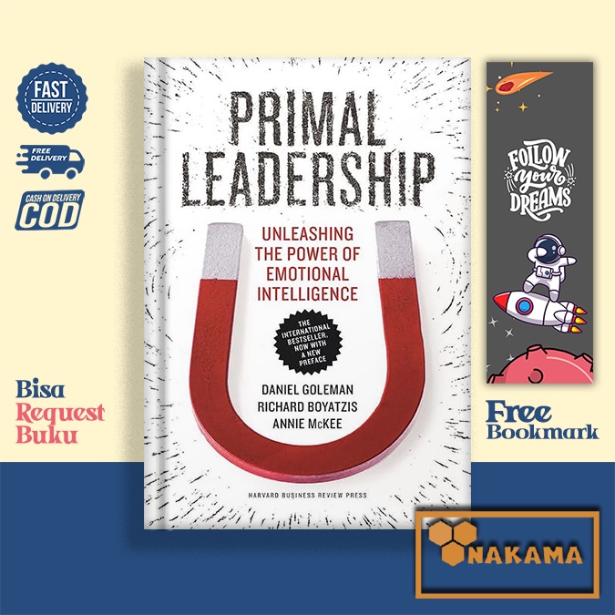 Jual Primal Leadership : Unleashing the Power of Emotional Intelligence by Daniel Goleman ...