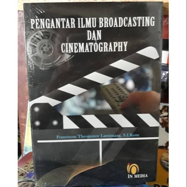 Jual buku pengantar ilmu broadcasting dan cinematography by Franciscus Theojunior Lamintang, S.I ...