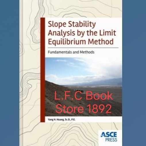 Jual Buku Slope Stability Analysis by the Limit Equilibrium Method ...
