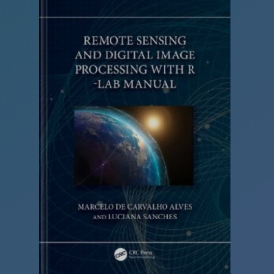 Jual Buku Remote Sensing and Digital Image Processing with R - Lab ...