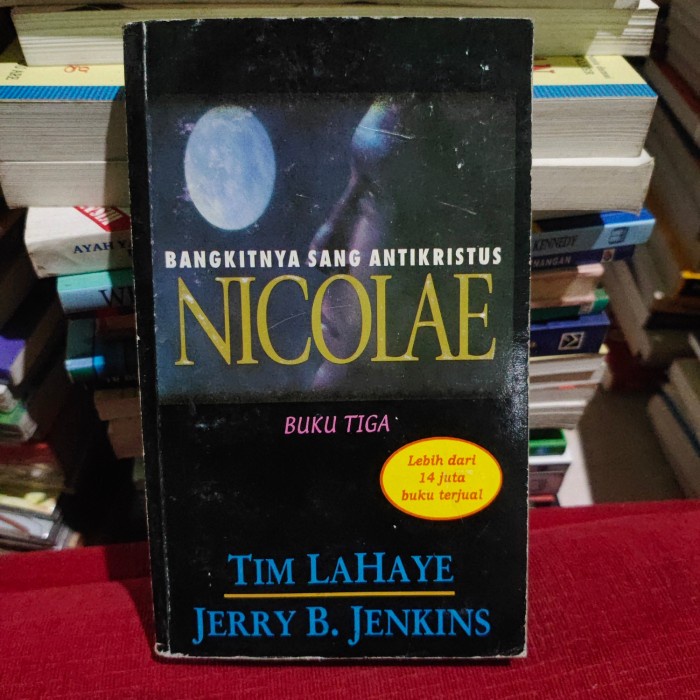 Jual BANGKITNYA SANG ANTI KRISTUS (NICOLAE) TIM LAHAYE | Shopee Indonesia