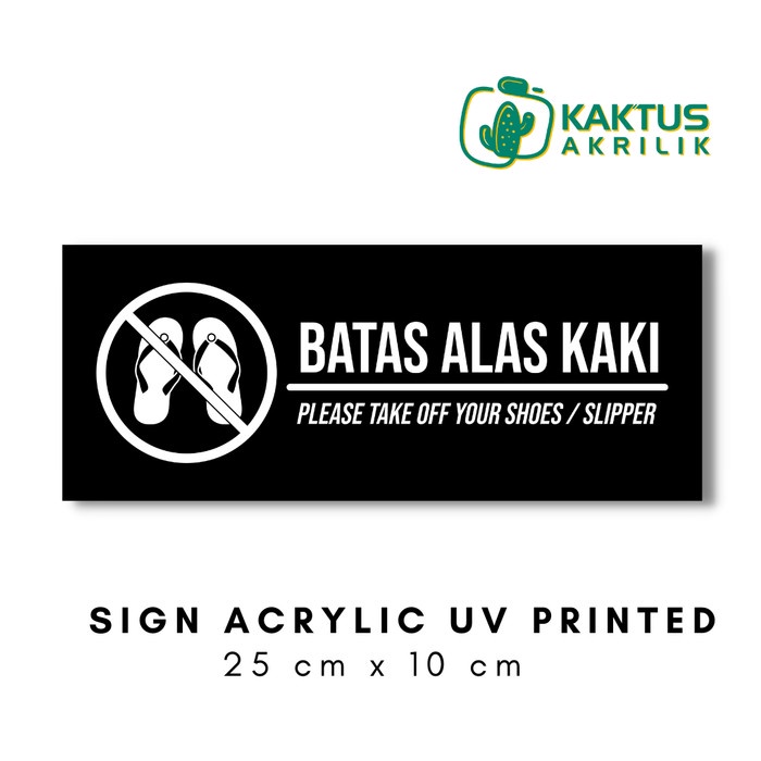 Jual Tanda Batas Alas Kaki Sign Akrilik Papan Tanda Akrilik Print UV ...