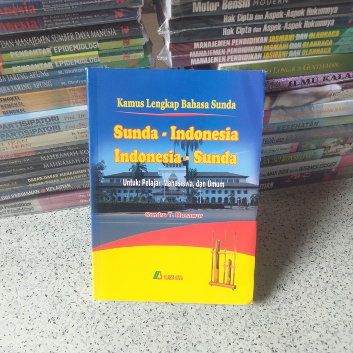 Jual Buku Bahasa, Kamus Lengkap Bahasa Sunda SUNDA - INDONESIA - SUNDA ... Jual Buku Bahasa, Kamus Lengkap Bahasa Sunda SUNDA - INDONESIA - SUNDA ...